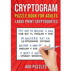 Cryptograms Puzzle Books for Adults: 400 Large Print Cryptoquotes / Cryptoquips Puzzles