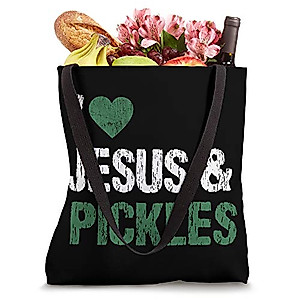 I Love Pickles & Jesus Funny Religious Pickle Lover Gift Tote Bag