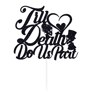 Till Death Do Us Part Cake Topper, Till Death My Love, Halloween Skull Wedding Cake Decor, Wedding Engagement/Bridal Shower Party Decortions