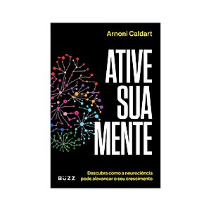 Ative sua mente: Descubra como a neurociência pode alavancar o seu crescimento……