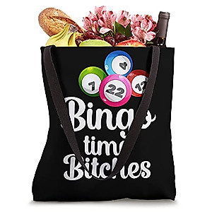 Bingo Time Bitches Funny Bingo Player Mom Grandma Women Tote Bag