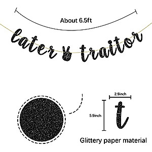INNORU Later Traitor Banner, Farewell Party Decorations, Going Away, Break Up, Job Change, Retirement Party Decor Supplies, Black Glitter