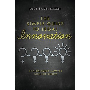 The Simple Guide to Legal Innovation