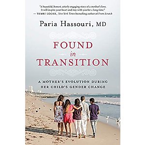 Found in Transition: A Mother’s Evolution during Her Child’s Gender Change