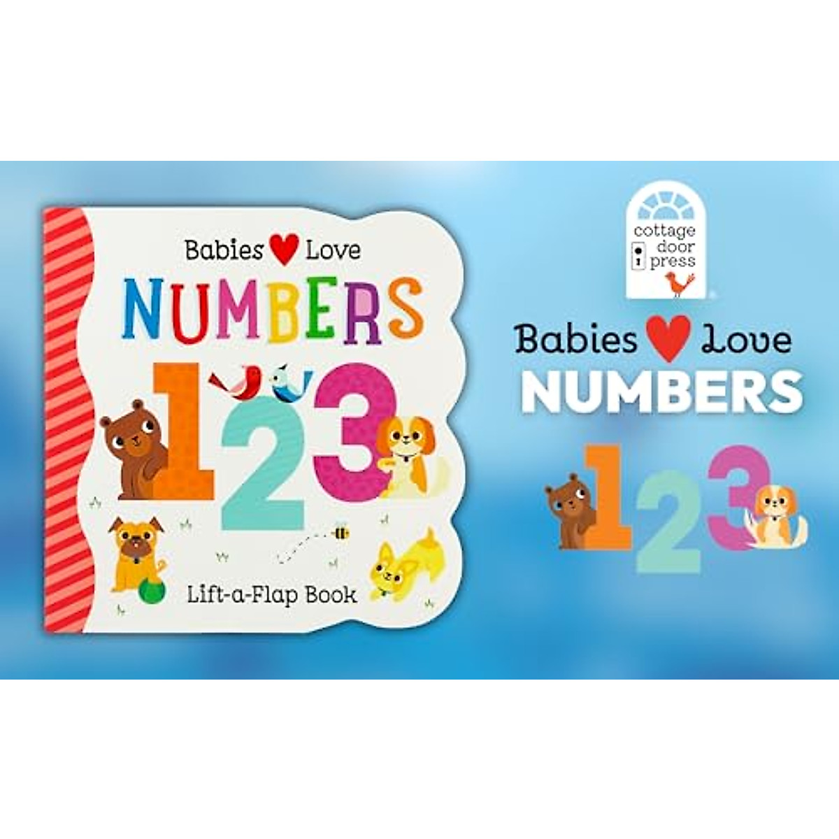 Babies Love Numbers - A First Lift-a-Flap Board Book for Babies and Toddlers Learning about Numbers & Counting, Ages 1-4