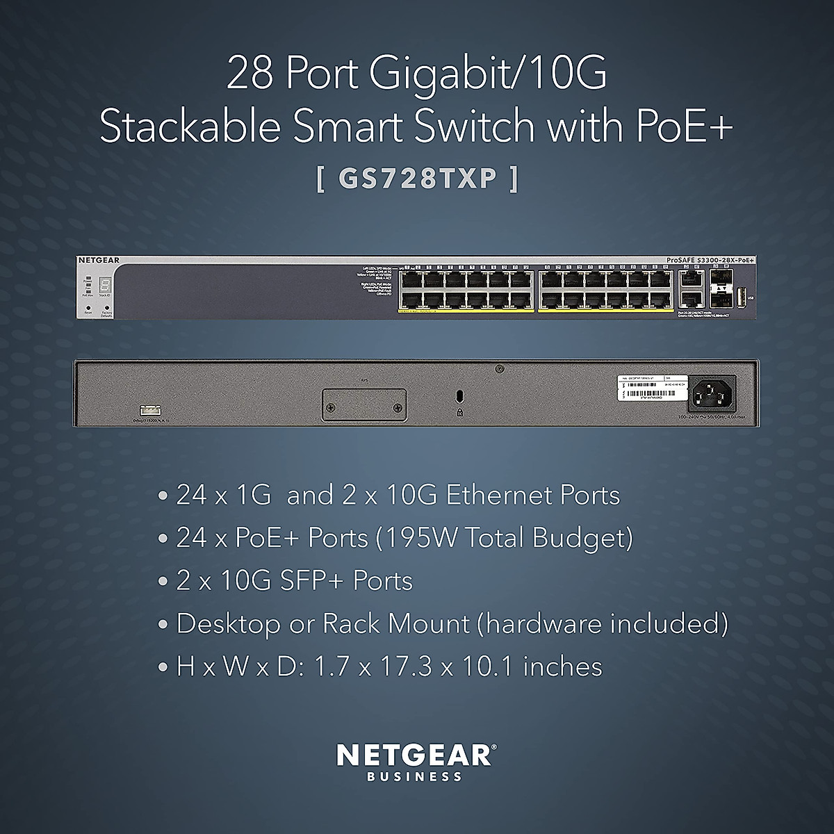 NETGEAR 28-Port PoE Gigabit/10G Stackable Smart Switch (GS728TXP) - Managed, with 24 x PoE+ @ 195W, 2 x 10G Copper and 2 x 10G SFP+, Desktop or Rackmount, and Limited Lifetime Protection