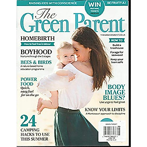 THE GREEN PARENT MAGAZINE, BODY IMAGE BLUES? AUGUST/SEPTEMBER, 2018 ISSUE 84