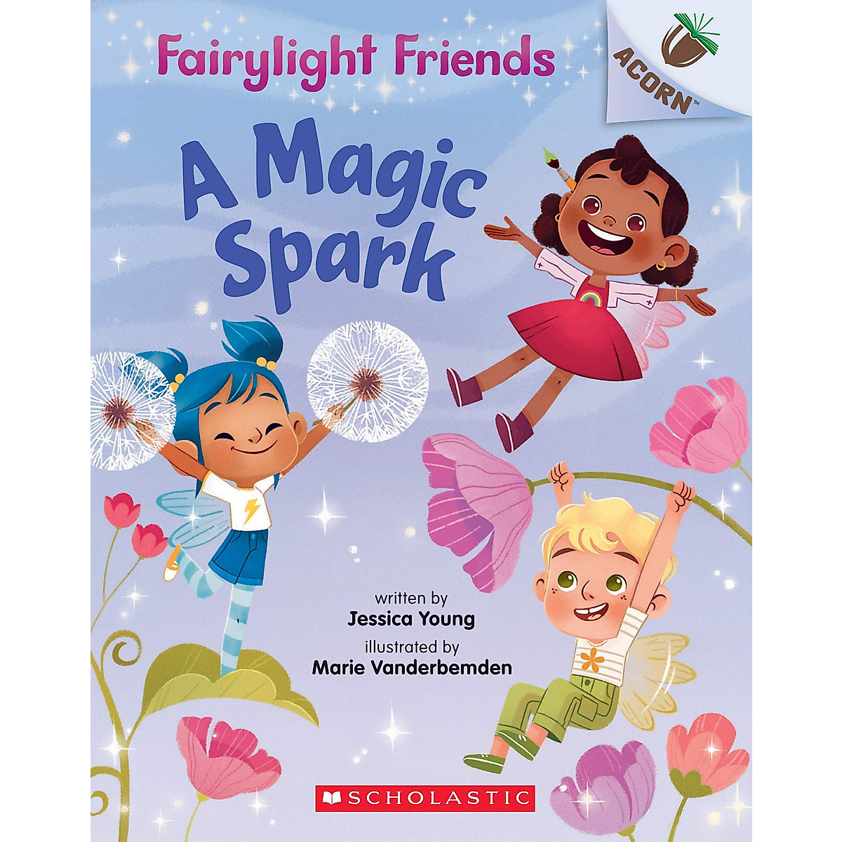 A Magic Spark: An Acorn Book (Fairylight Friends 1): Volume 1 (Fairylight Friends)