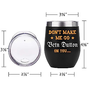 Don't Make Me Go Beth Dutton On You Tv Show Merch 12oz Insulated Wine Tumbler with Lid -Vacuum Stainless Steel Coffee Mug Stemless Cup- Unique Birthday Mom Gifts Idea for Men Women(Black)