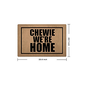 CLZ Entrance Fun Doormat Humor Quotes Star War Chewie We're HomeDoormat Non-Woven Fabric Top Mat Kitchen Home Decor Area Indoor Rug Quote Rugs Carpet 23.6x15.7 Inch