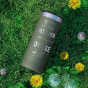 Cuptify You are the Thelma to my Louise Skinny Tumbler with Lid and Straw Laser Engraved on Army Green 22 oz Vacuum Insulated Gift for Women, Best Friend, Sister