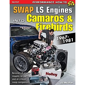 Swap LS Engines into Camaros & Firebirds: 1967-1981
