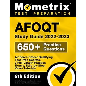 AFOQT Study Guide 2022-2023: Air Force Officer Qualifying Test Prep Secrets, 2 Full-Length Practice Exams, Step-by-Step Video Tutorials: [6th Edition]
