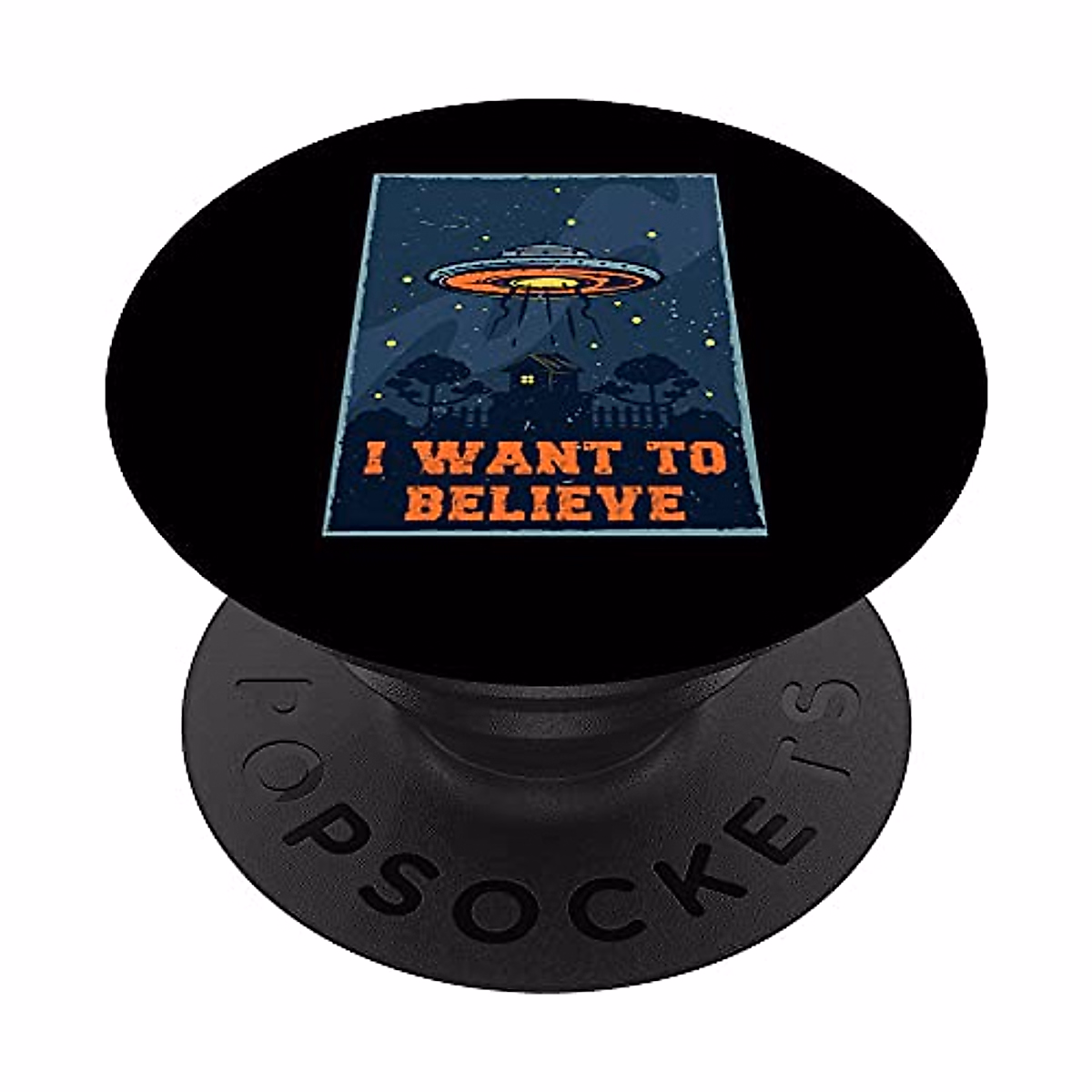Funny UFO Want To Believe Study Of Universe Cosmos PopSockets Swappable PopGrip