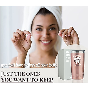 Dental Gifts for Dental Assistant, Dental Hygienist on Dental Assistants Recognition Week, National Dental Hygienists Week, Birthday and Christmas, 20oz Insulated Stainless Steel Tumbler - FLOSS