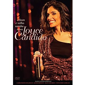 Joyce Candido - O Bom e Velho Samba Novo - Ao Vivo