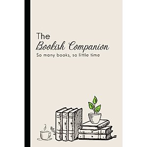 The Bookish Companion (Mini) Reading Log and Notebook: 6" x 9" lined 120-page reading journal for book reviews and record keeping