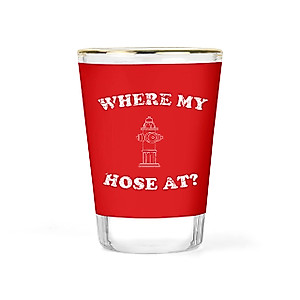 Firefighter Shot Glass - Fireman Shot Glass - Funny Hose At Glass - First Responder Shot Glass - Fireman Gift - Firefighter Gifts
