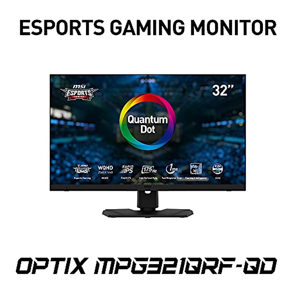 MSI Full QHD Anti-Glare 1ms 2560 x 1440 175Hz Refresh Rate HDR Ready USB/DP/HDMI 31.5” Monitor (Optix MPG321QRF-QD)