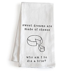 Sweet Dreams are Made of Cheese Who Am I to Dis A Brie Funny Kitchen Dish Towel 18x24 Inch, Sweet Dreams Kitchen Towel Funny Kitchen Towel Saying, Funny Dish Towel Saying, Sweet Dreams Tea Towel
