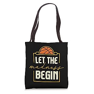 Let The Madness Begin I Basketball Tote Bag