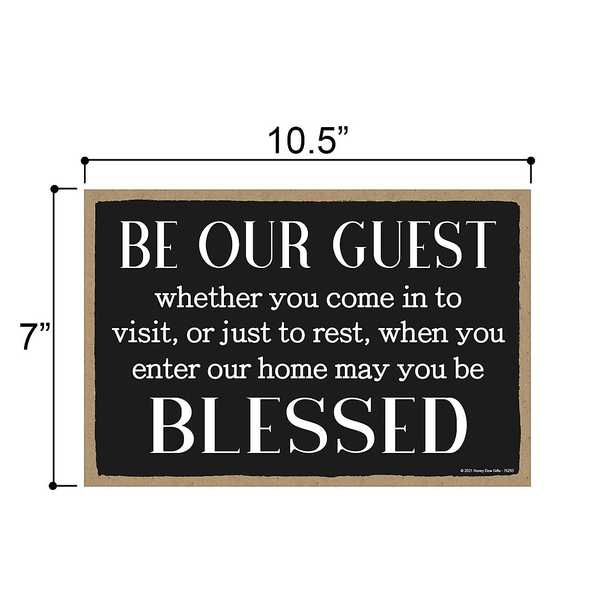 Honey Dew Gifts, Be Our Guest, Wall Hanging Sign, 7 Inch by 10.5 Inch, Front Door Decorations, Welcoming Sign for Vacation Rental, Housewarming Gift, Summer Decorations for Home, 76293