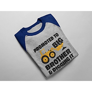 Promoted to Big Brother & Digging It Shirt Construction Bulldozer Sibling Toddler Kids Raglan T-Shirt 2T Blue