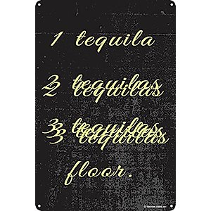 Toothsome Studios 1 Tequila 2 Tequila 3 Tequila Floor 12" x 8" Funny Tin Sign Man Cave Home Tiki Bar Pub Decor