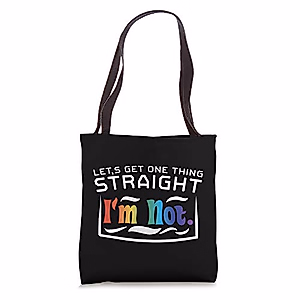 Lets Get One Thing Straight Im Not Gay Pride LGBT Gift Tote Bag