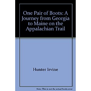 One Pair of Boots: A Journey from Georgia to Maine on the Appalachian Trail