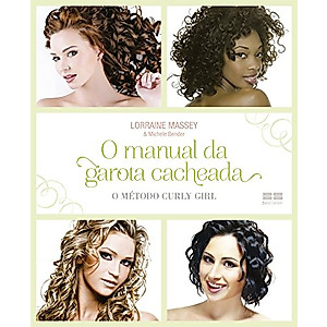 O Manual da Garota Cacheada. O Método Curly Girl (Em Portuguese do Brasil)
