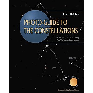 Photo-guide to the Constellations: A Self-Teaching Guide to Finding Your Way Around the Heavens (The Patrick Moore Practical Astronomy Series)