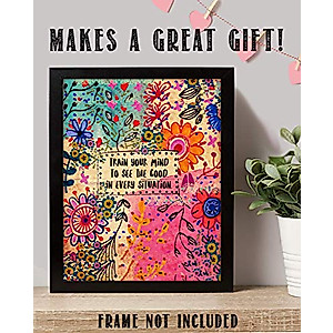 "Train Your Mind To See The Good"- 8 x 10"Inspirational Wall Print Sign on Floral Hippie Pattern- Ready to Frame. Retro Motivational Wall Art. Home-Office Décor. Great for Students-Classroom-Dorm.