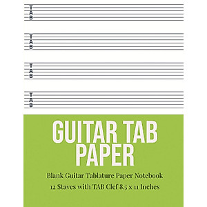 Guitar Tab Paper: Blank Guitar Tablature Paper Notebook 12 Staves with TAB Clef 8.5 x 11 Inches (Volume 6) (Guitar Tab Paper 12 Staves)