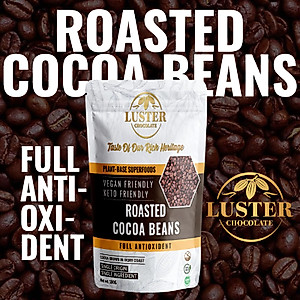 Luster Chocolate Roasted Cocoa Beans 100 g Chocolatey Flavor from Organic Cacao Beans - Non GMO & Gluten Free