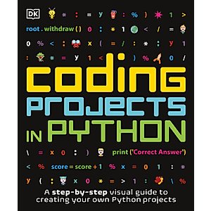 Coding Projects in Python (DK Help Your Kids)