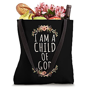 I am a Child of God T-shirt I Men, Women, Kids Tote Bag