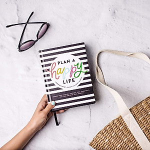 Plan a Happy Life™: Define Your Passion, Nurture Your Creativity, and Take Hold of Your Dreams