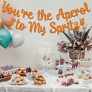 You're the Aperol to My Spritz Banner - Spritz O’Clock Bridal Shower Sign, Spritz Bar, Lemon Citrus Theme Bride to Be Wedding Engagement Party Decor Orange Glitter