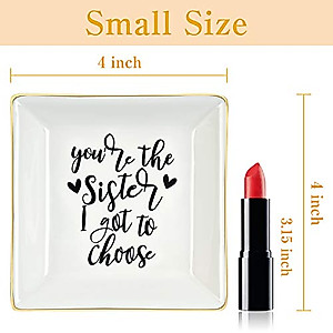 Best Sister Gifts for Women, Ceramic Ring Dish You Are the Sister I Got to Choose Trinket Dish Jewelry Tray, Friend Gift for Women Sister Friends Soul Sister Bestie BFF Her