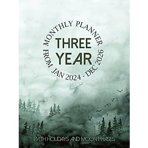 2024-2026 three year monthly planner: 3 Year Calendar from Jan 2024 to Dec 2026 Agenda Schedule Organizer with holidays and Moon Phases Watercolor Green forest