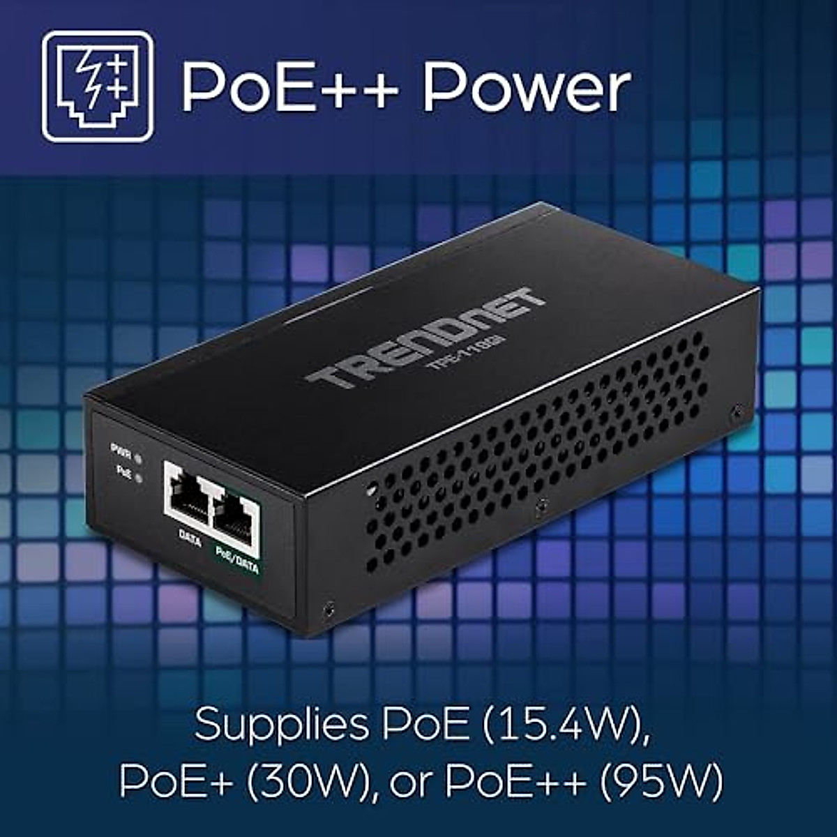 TRENDnet Gigabit PoE++ Injector, Convert A Non-PoE Port to A PoE++ Gigabit Port, PoE (15.4W), PoE+ (30W), Or PoE++ (95W), Up to 100m (328 ft), Integrated Power Supply, Black, TPE-119GI