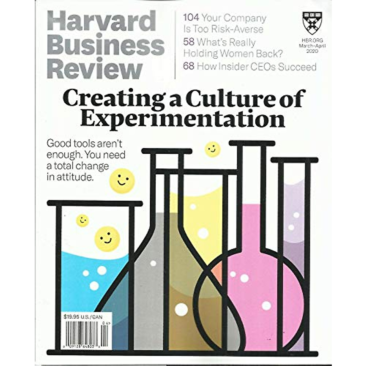 HARVARD BUSINESS REVIEW, CREATING CULTURE OF EXPERIMENTATION MARCH/APRIL, 2020