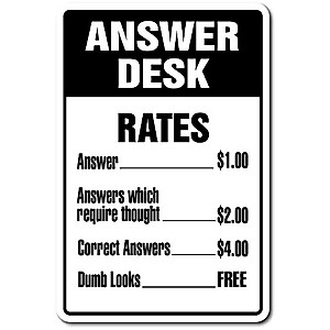 Answer Desk Novelty Sign | Indoor/Outdoor | Funny Home Décor for Garages, Living Rooms, Bedroom, Offices | Signmission Questions Directions Gift Answerman What Answering Sign Wall Plaque Decoration