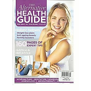 THE ALTERNATIVE HEALTH GUIDE, 2014 (FEEL GREAT ALL YEAR ROUND * HOLISTIC HELPERS