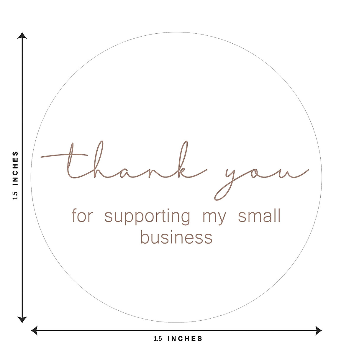 Professional Design for Business, 500 Thank You for Supporting My Small Business Stickers, 1.5" Round, Great for Online Retailers, Boutiques, Shops to Use on Bags, Gift Boxes and Envelopes