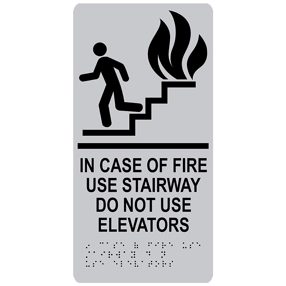 ComplianceSigns.com in Case of Fire Use Stairway Sign, ADA-Compliant Braille and Raised Letters, 12x6 in. Black on Silver Acrylic with Mounting Strips
