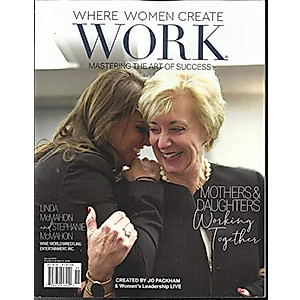 WHERE WOMEN CREATE WORK MAGAZINE, MASTERING THE ART OF SUCCESS SPRING, 2020 (PLEASE NOTE: ALL THESE MAGAZINES ARE PET & SMOKE FREE MAGAZINES. NO ADDRESS LABEL. (SINGLE ISSUE MAGAZINE.)