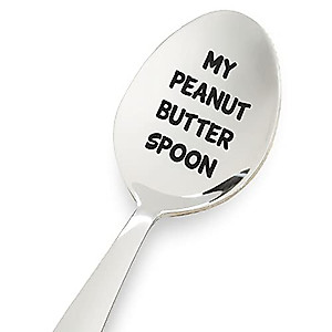 RoThings My Peanut Butter Engraved Spoon Gift | For Lovers Birthday Anniversary Christmas Stocking Stuffer 7 Inches Stainless Steel Unique Gift, Silver