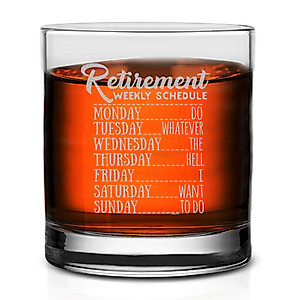 Veracco Retirement Weekly Schedule Do Whatever the Hell I Want to Do Whiskey Glass Happy Retirement Decorations Gift Retirement Wine Glass For Dad Mom (Clear, Glass)